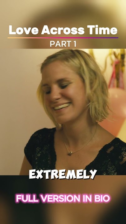 Love across time - Part 1 #hollywoodmovie #movie #love - YouTube