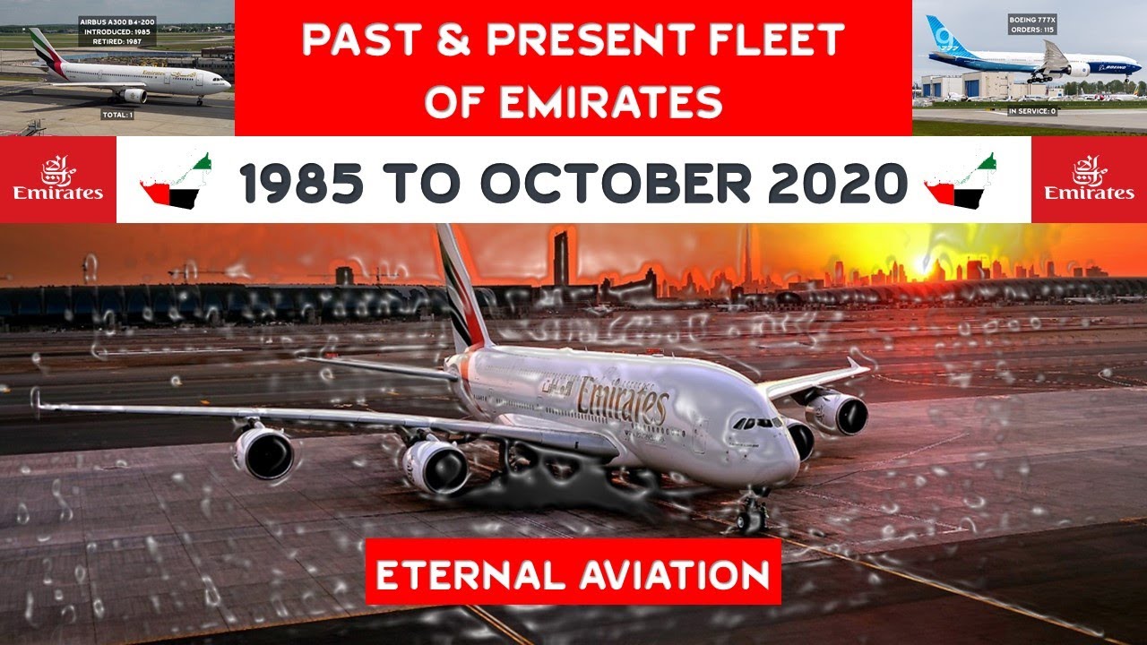 Past & Present fleet of Emirates (1985 to oct 2020) [Eternal Aviation ...
