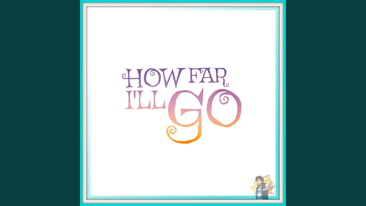 How Far I'll Go - YouTube