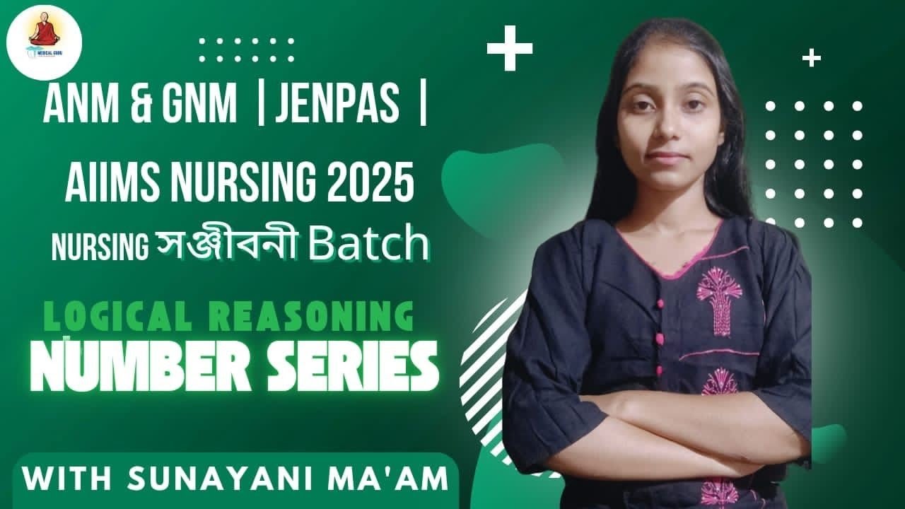 ANM & GNM Nursing | LOGICAL REASONING | ANM & GNM 2025 | MATH | NUMBER ...