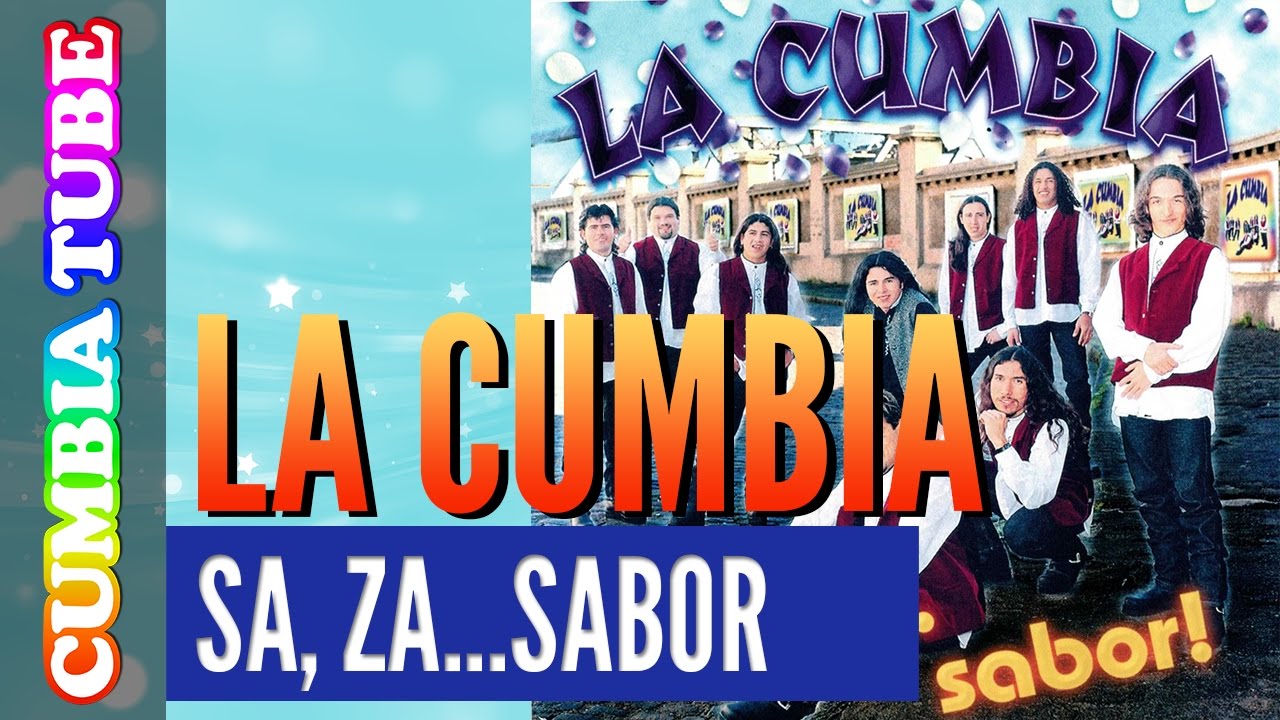 La Cumbia - Sa, Za...Sabor | Disco Completo - YouTube