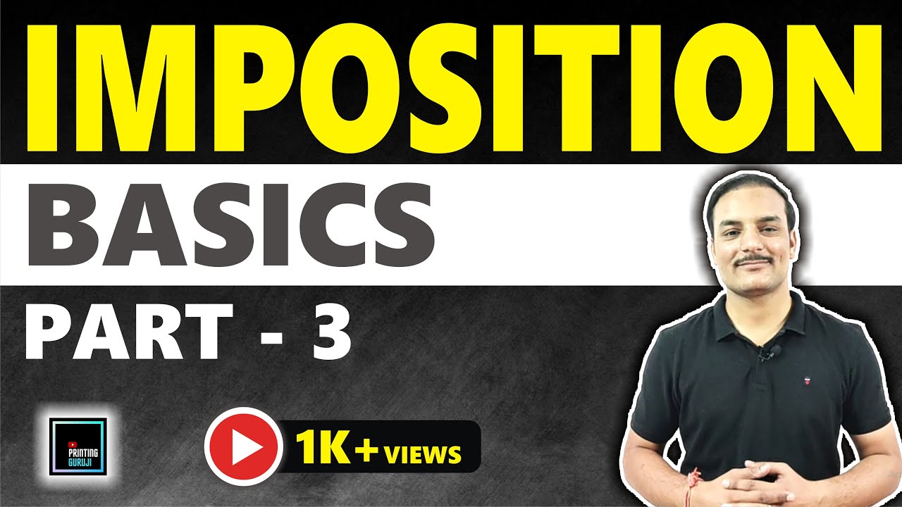 Imposition Work Techniques EP-3 | PRINTING TECHNOLOGY | PRINTING GURUJI ...