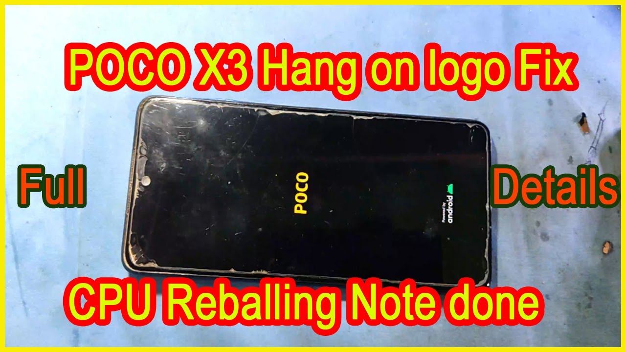 Poco X3 Hang on Logo problems Fix Cpu rebolling Process stap by step ...