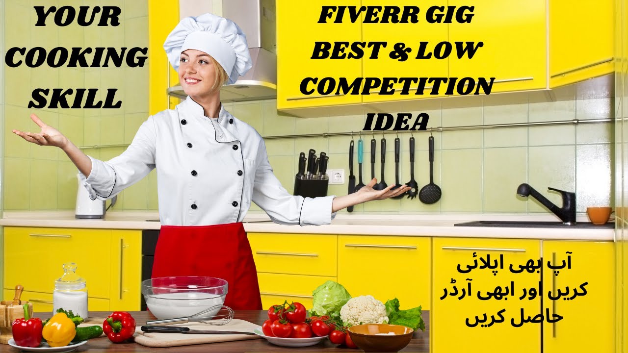 Fiverr GiG Idea|2023|Fiverr By Using Cooking Skills & Earning From ...