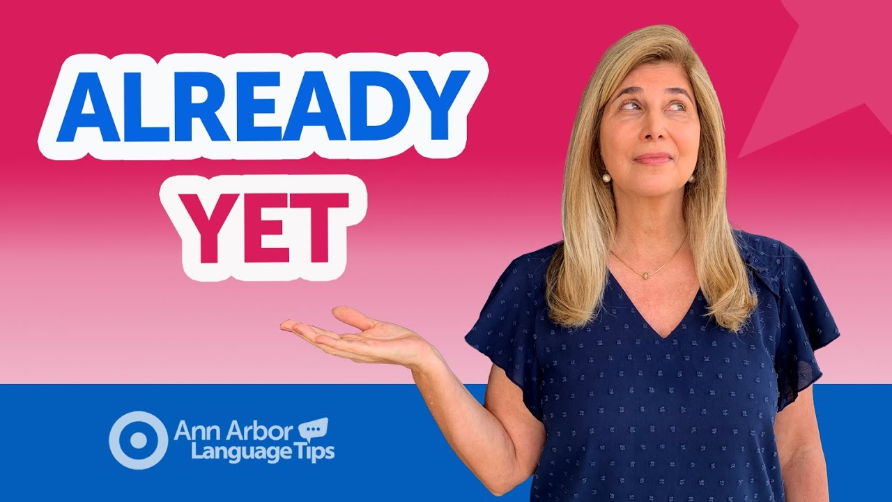 quando-usar-yet-e-already-em-ingl-s-youtube