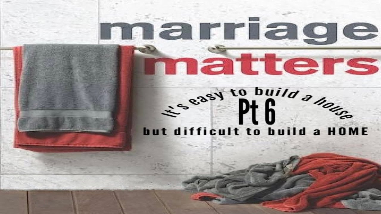 Marriage Matters week 6- Marriage Maintenance - YouTube