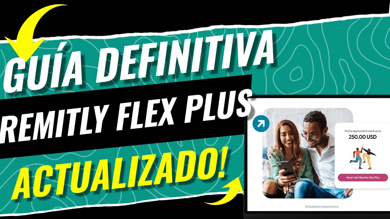 Cómo funciona Remitly Flex Plus ACTUALIZADO | Guía DEFINITIVA 2026 ...