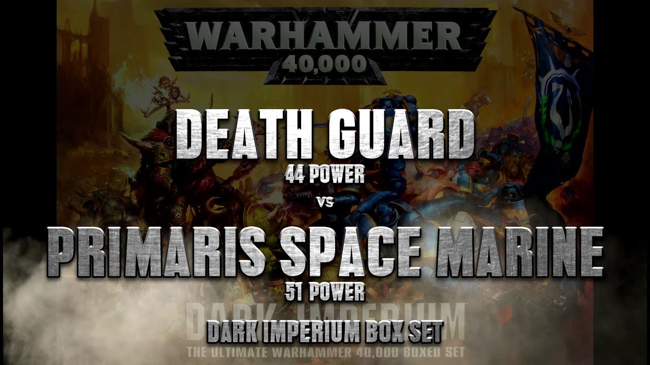 Death Guard vs Primaris (Premiärspel av Dark Imperium box set ...