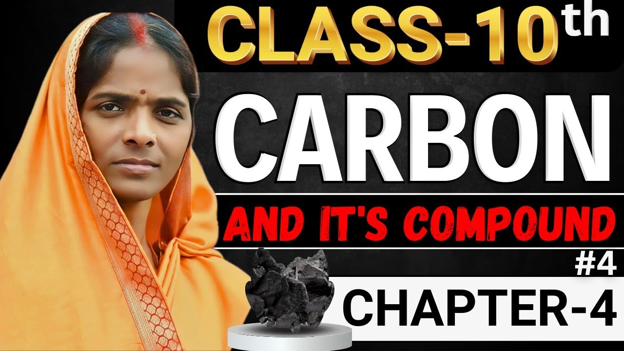 class 10 science chapter 4 carbon and its compounds l lecture-4 class ...