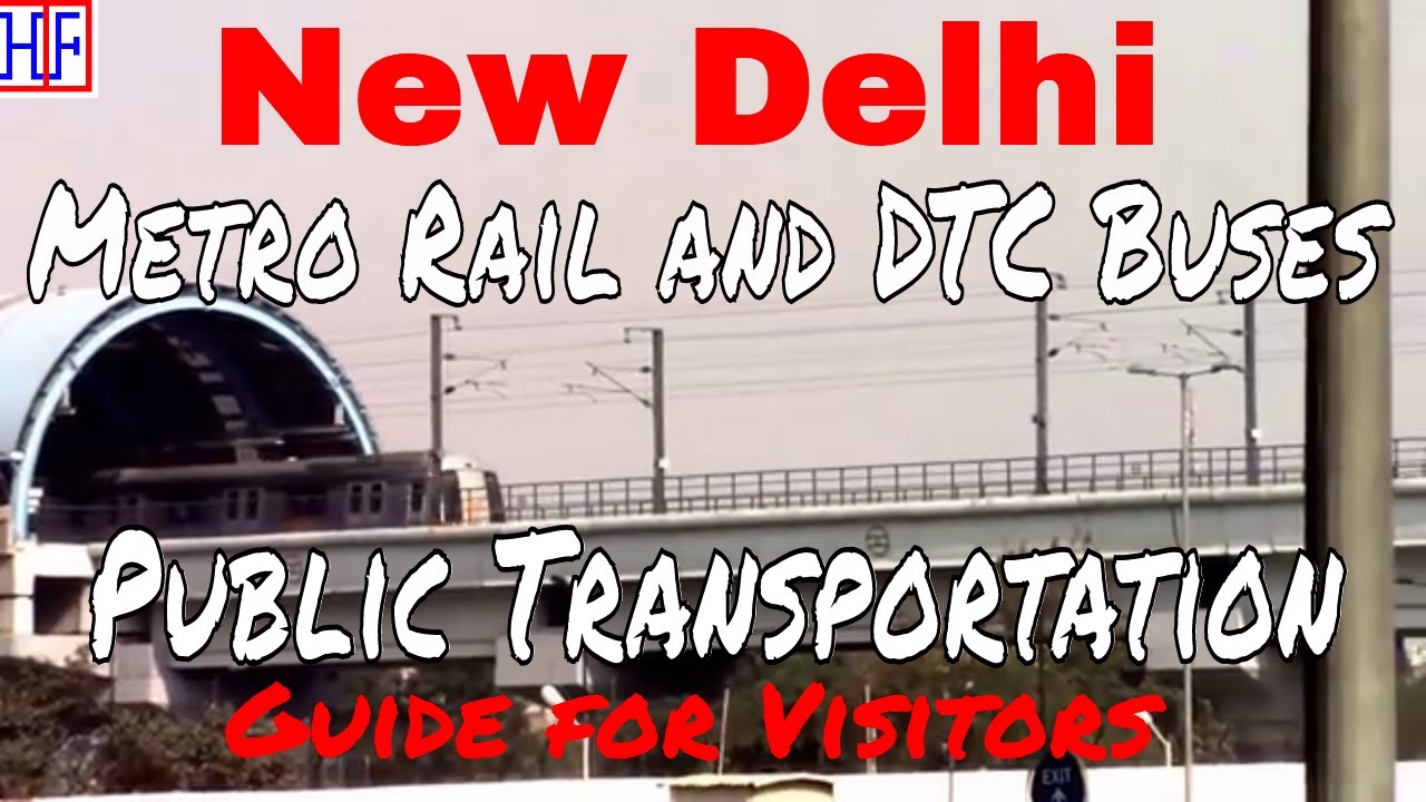 New Delhi 🇮🇳 - Public Transportation – Metro Rail and DTC Buses (DELHI ...
