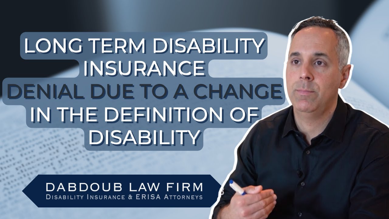 Long Term Disability Insurance Denial Due To Change In Definition Of ...