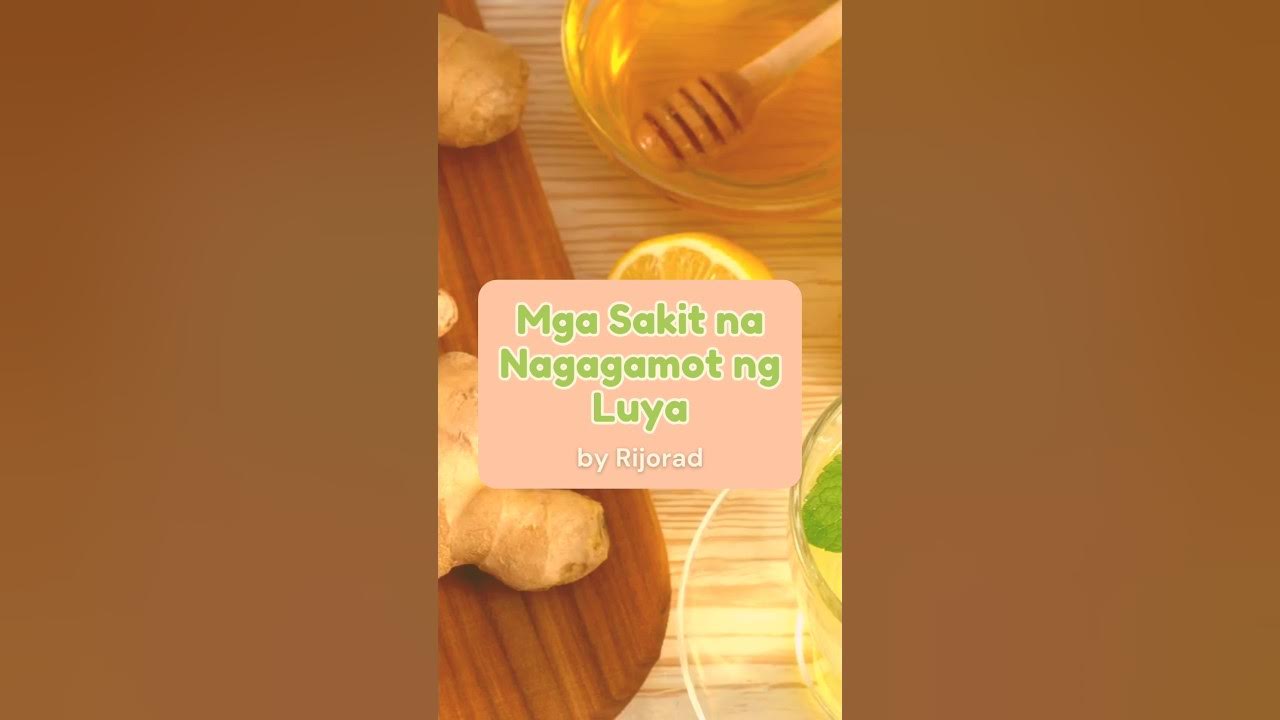 Mga Sakit na Nagagamot ng Luya - YouTube