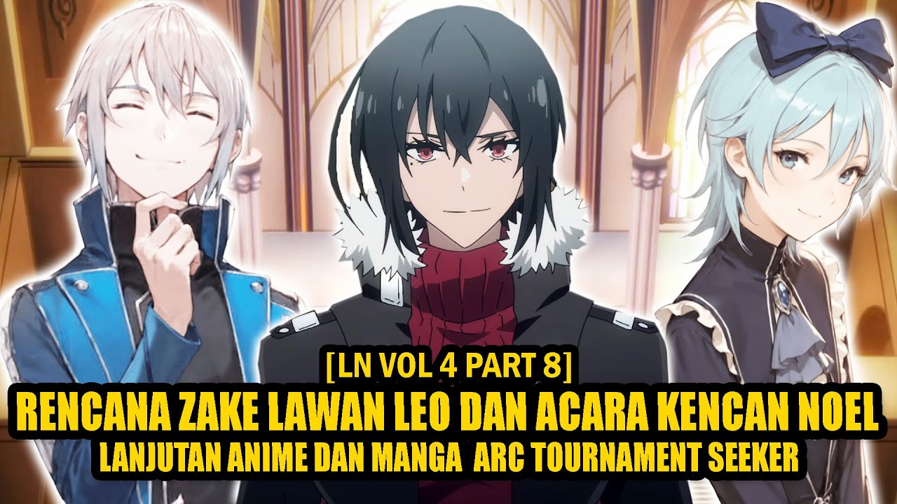 PERTEMUAN RAHASIA NOEL DAN ZEKE‼️LANJUTAN ANIME SEBAGAI PERAN PENDUKUNG ...