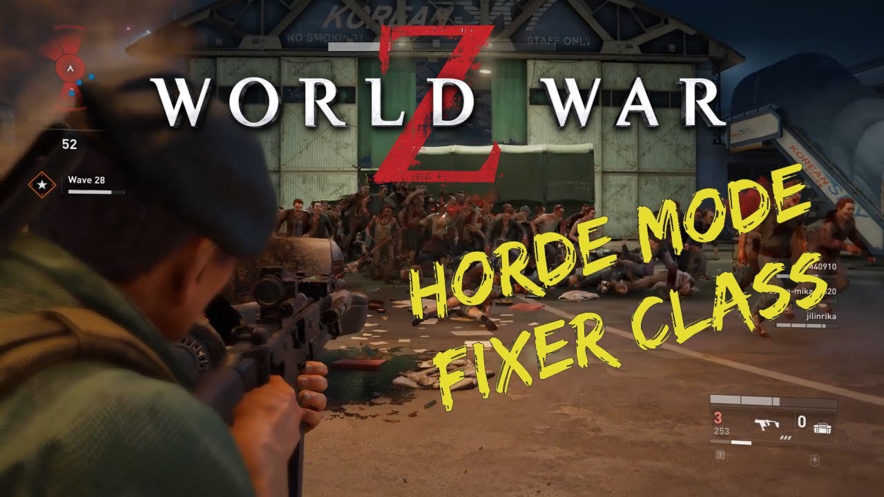 World War Z Gameplay PC | Horde Mode | FIXER MAX LEVEL - YouTube