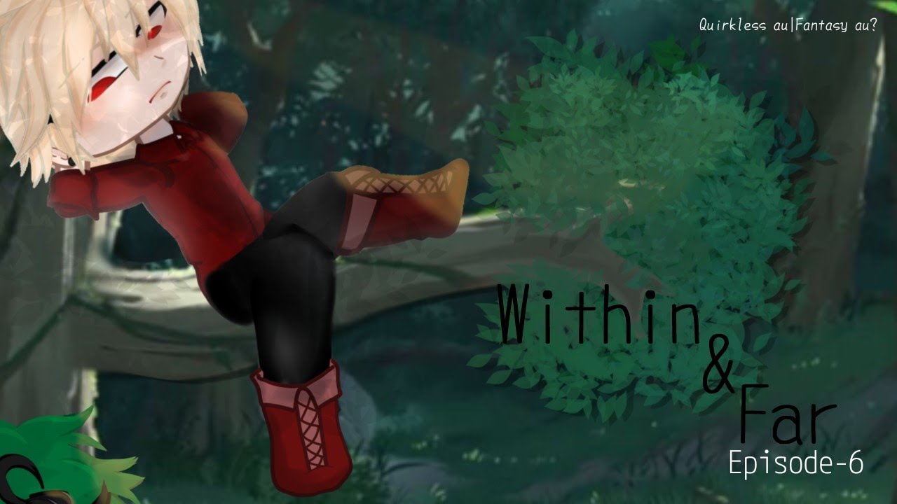 Within & Far|Episode-6|BakuDeku🧡💚|Ghost Bakugou AU|mha|ORIGINAL SERIES ...