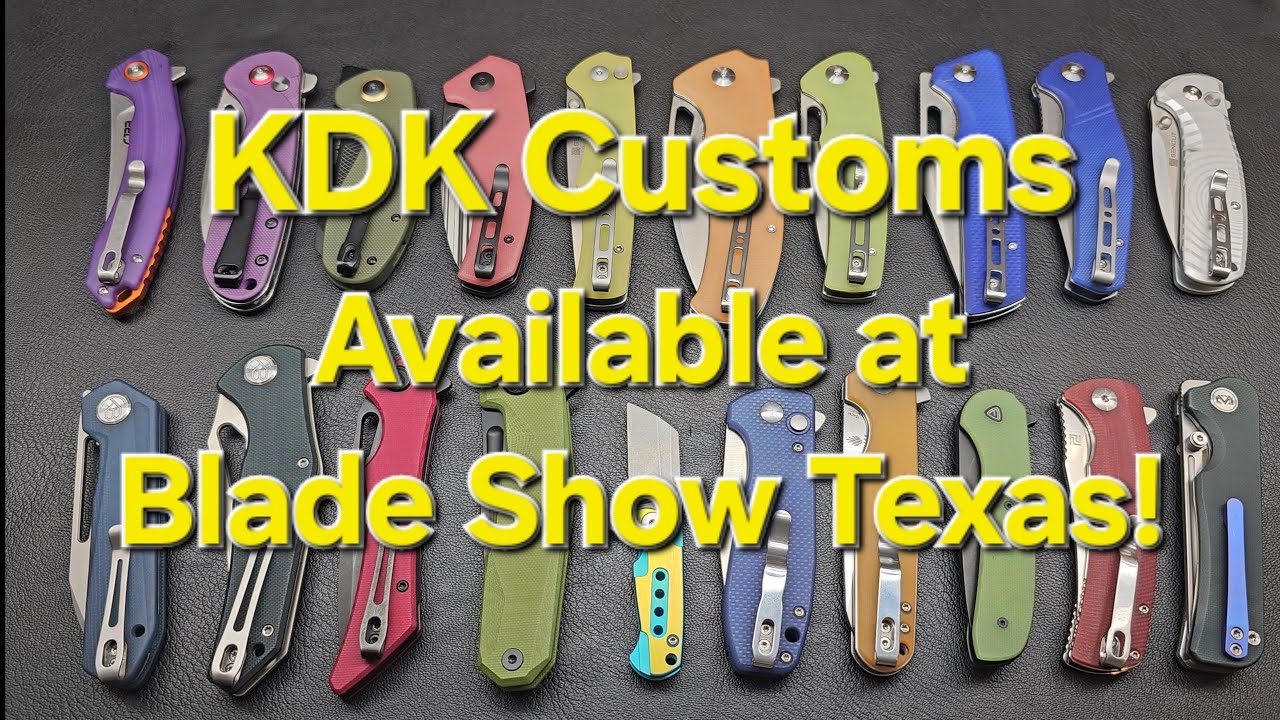 KDK Customs Available at Blade Show Texas 2024! - YouTube