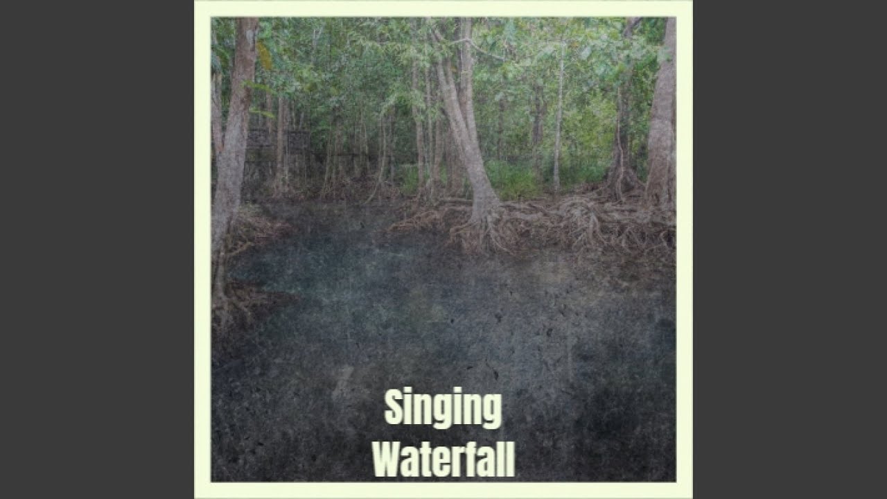 Singing Waterfall - YouTube