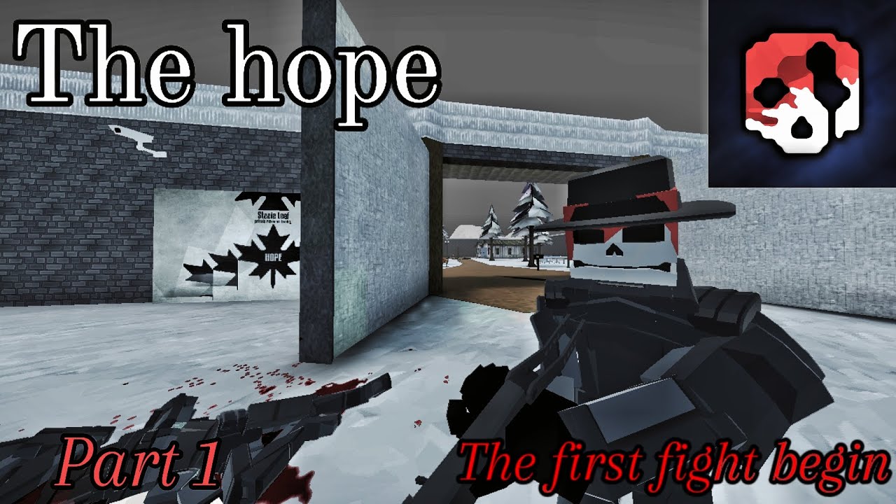 The Hope part 1{The first fight begin} - YouTube