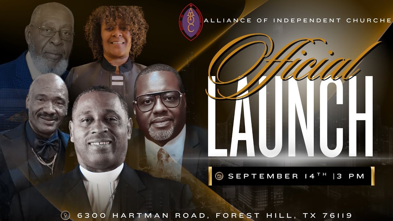 2025 Official Launch of the Alliance of Independent Churches - YouTube