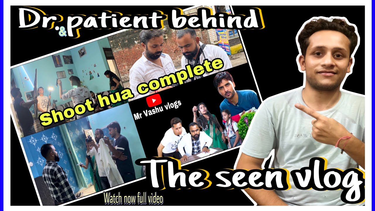 Dr. & Patient behind the scene Vlog||2023||Vashu Sharma|| @ComedyHills ...