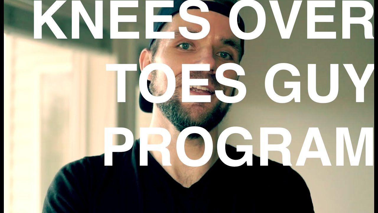 WHY I AM GIVING THE KNEES OVER TOES GUY PROGRAM A GO? - YouTube