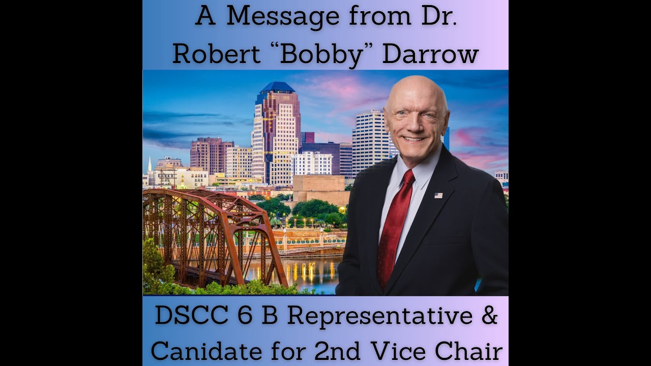 A Message From Dr. Robert Darrow, Candidate for 2nd Vice Chair of the ...