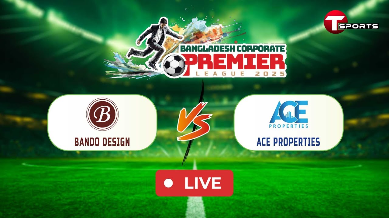 Live | BANDO DESIGN vs ACE PROPERTIES, 2nd Match | Bangladesh Corporate ...