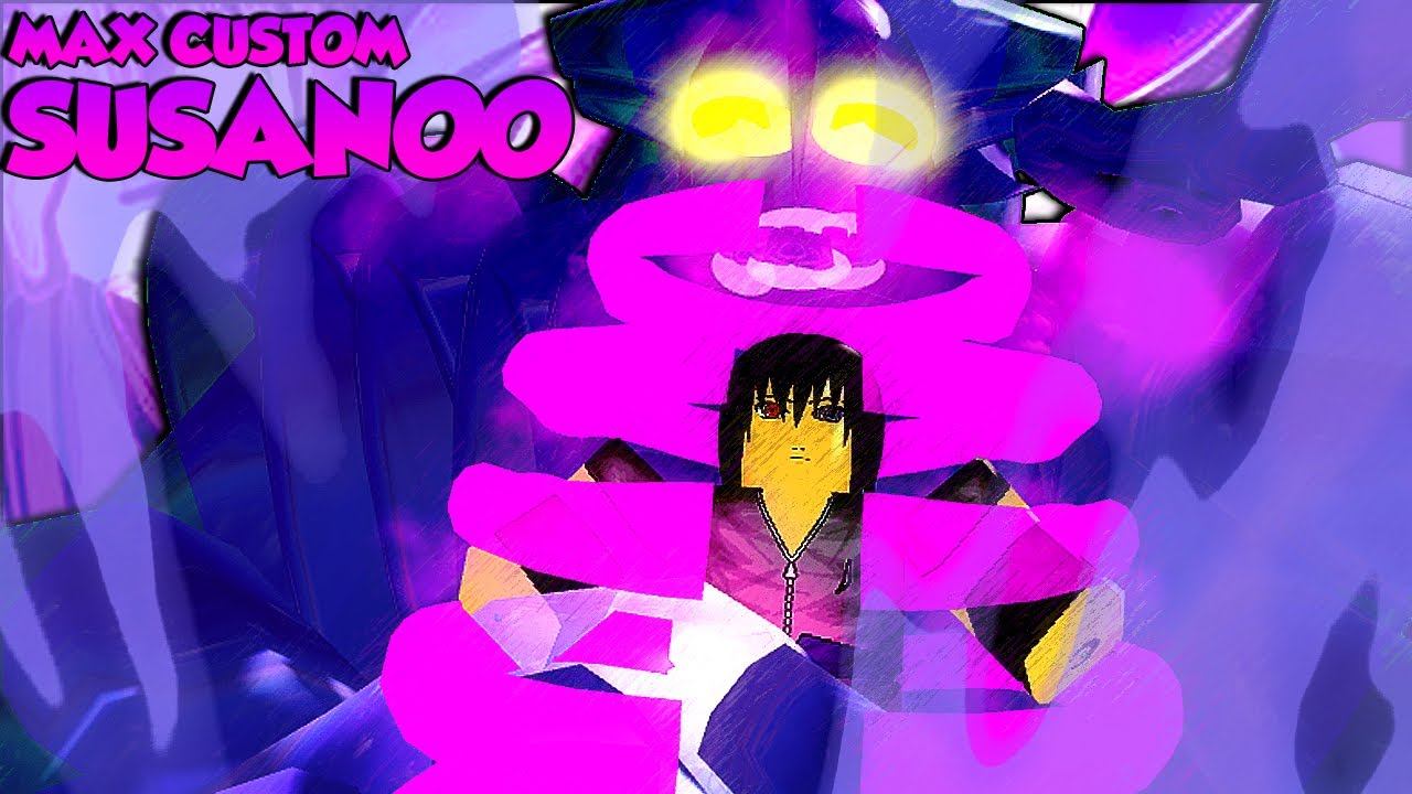 [CODE!] UNLEASHING MY MAX TIER CUSTOM SUSANOO!? + FULL SHOWCASE IN ...
