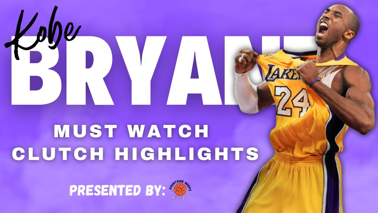 Kobe Bryant: NBA Clutch Highlights! (Must Watch!) 🏆 - YouTube