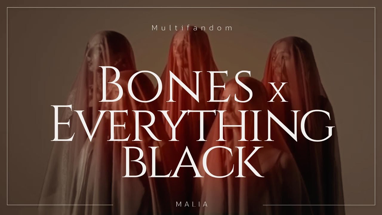 Multifandom 📖📺 | Bones x Everything Black [8D Audio] - YouTube