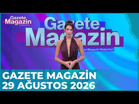 Gazete Magazin Yaz | 29 Ağustos 2026 @GazeteMagazin