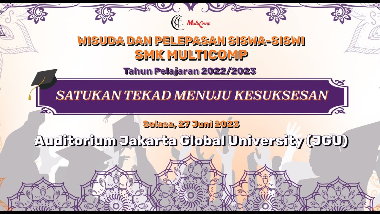 WISUDA DAN PELEPASAN SISWA/I SMK MULTICOMP TP 2022-2023 - YouTube