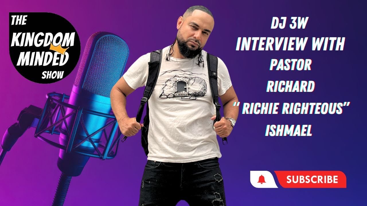 PASTOR RICHARD " RICHIE RIGHTEOUS" ISHMAEL INTERVIEWED ON THE KINGDOM ...