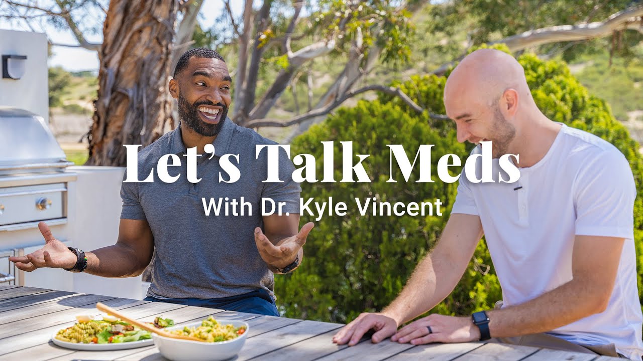 Let's Talk About Meds | Dr. Kyle Vincent - YouTube