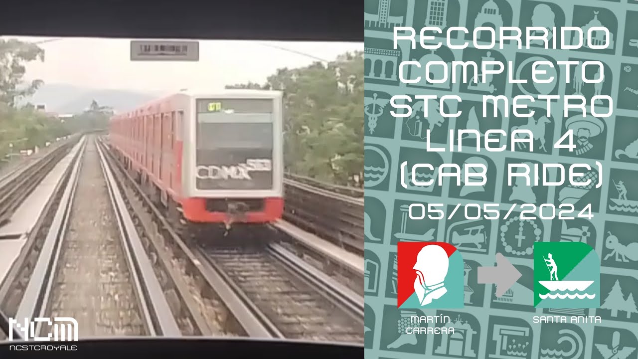 Recorrido Completo Metro Linea 4 [Cab Ride] (Martín Carrera - Santa ...