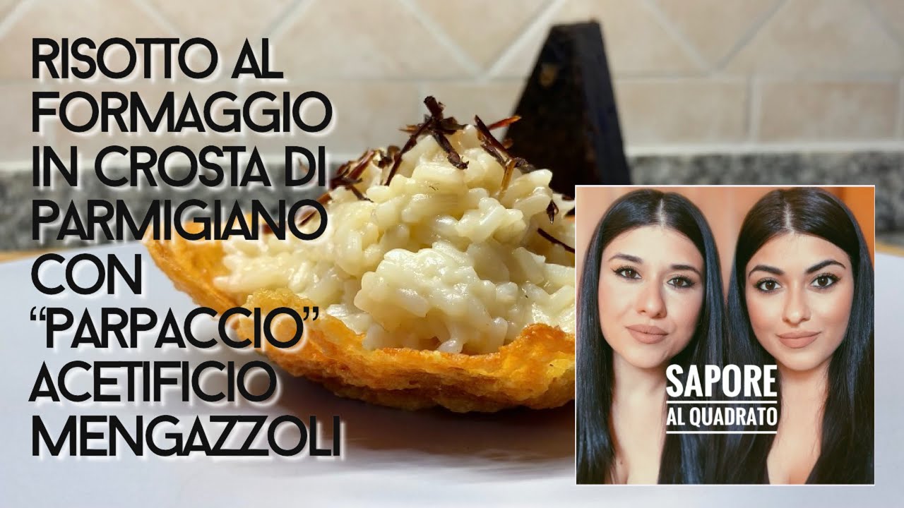 Risotto al formaggio in crosta di parmigiano con scaglie di "PARPACCIO ...
