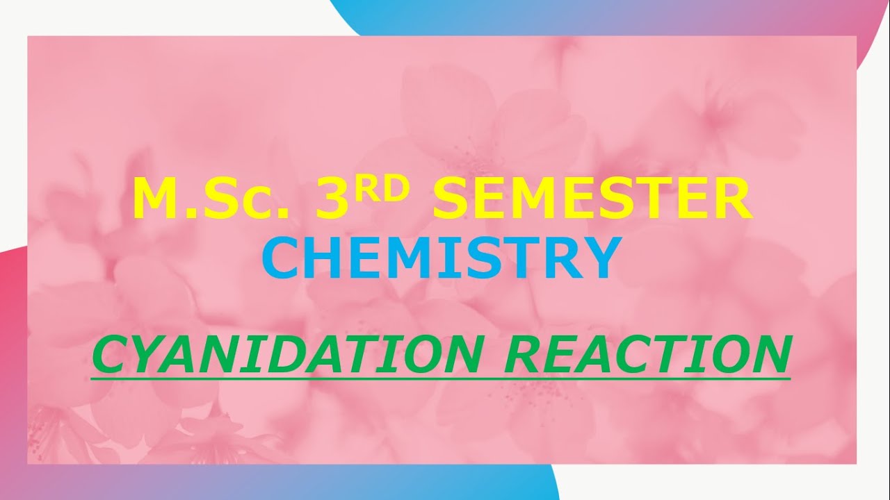 CYANIDATION REACTION - YouTube