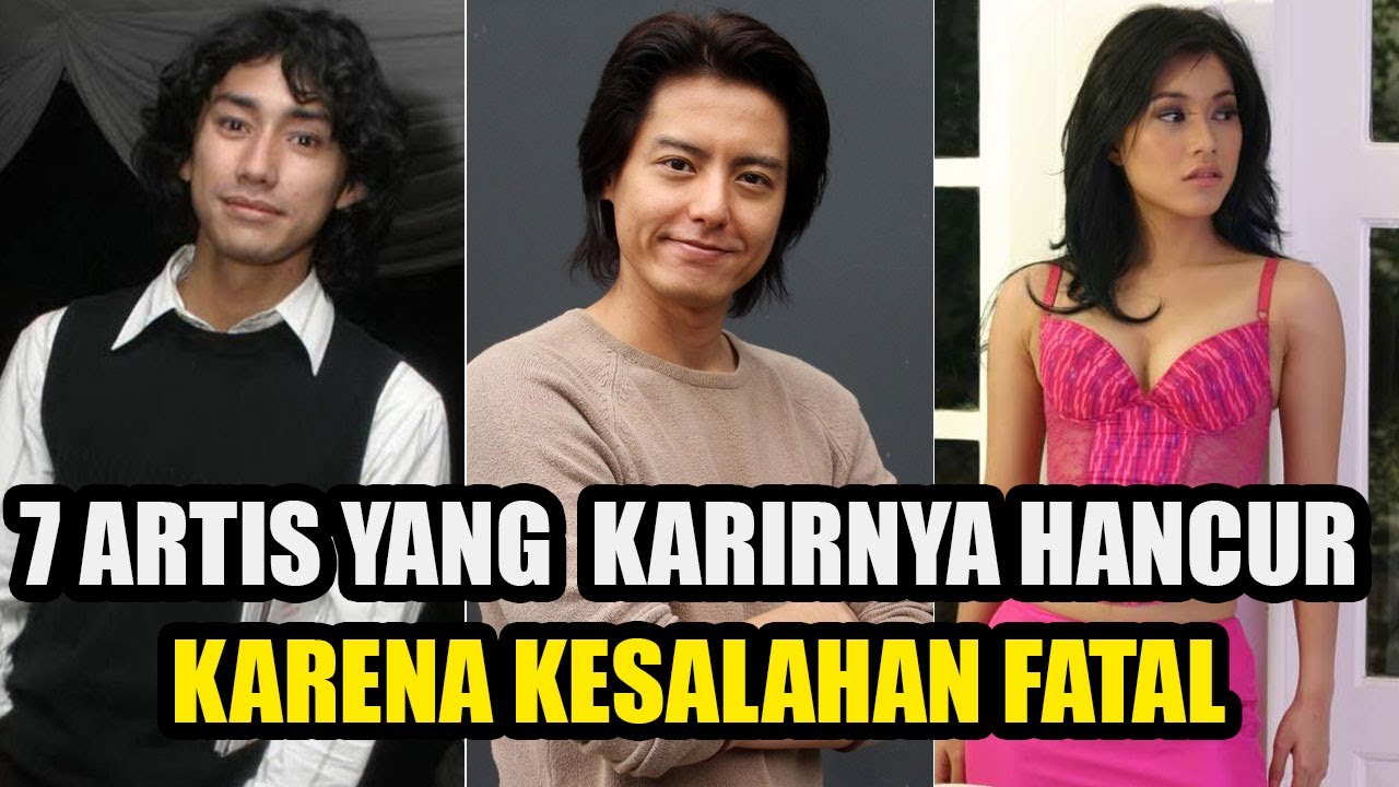 7 ARTIS INDONESIA YANG KARIRNYA HANCUR KARENA KESALAHAN FATAL ADA WINDY ...