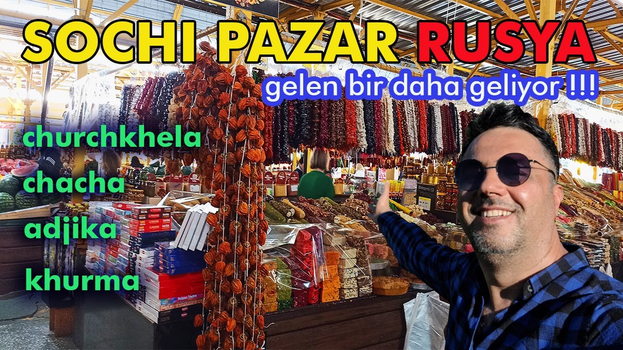 Yöresel Rus Pazarı - Sochi Bazaar - Russian Traditional Street Market ...