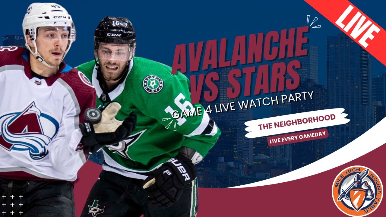 Colorado Avalanche vs Dallas Stars Game 4 I The Neighborhood Watch ...