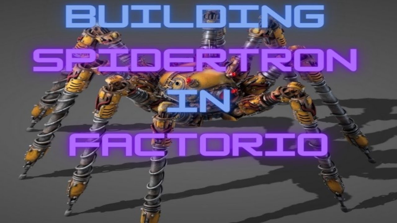 Building Spidertron - YouTube