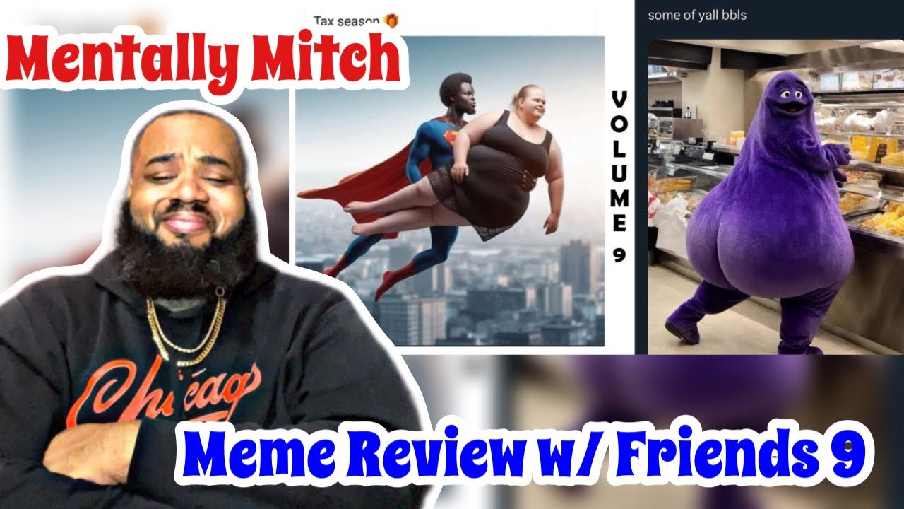 Mentally Mitch - Meme review w/ Friends | Vol. 9 | REACTION - YouTube