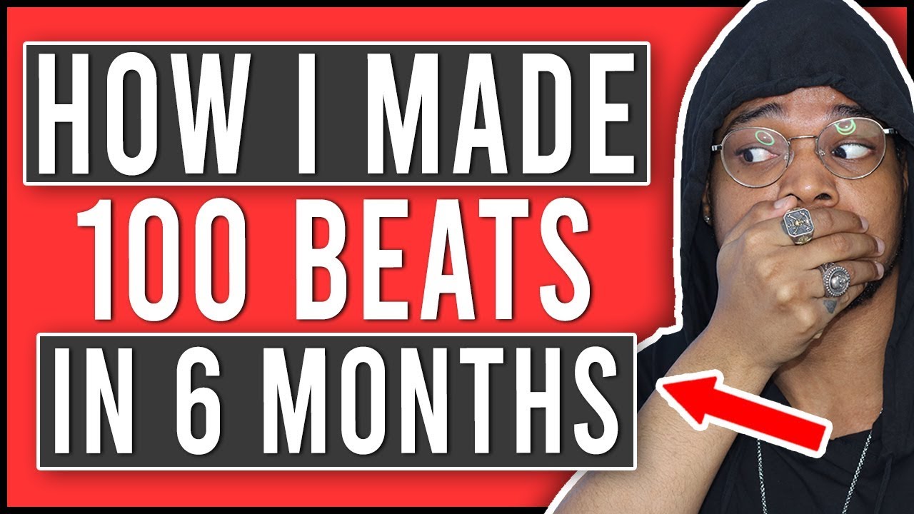 how-i-made-100-beats-in-6-months-hint-it-s-simple-but-it-s-not-that