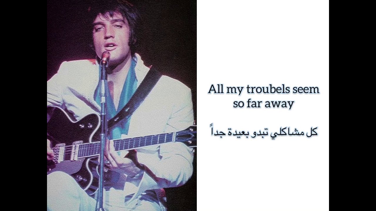 Elvis Presley - Yesterday مترجمة - YouTube