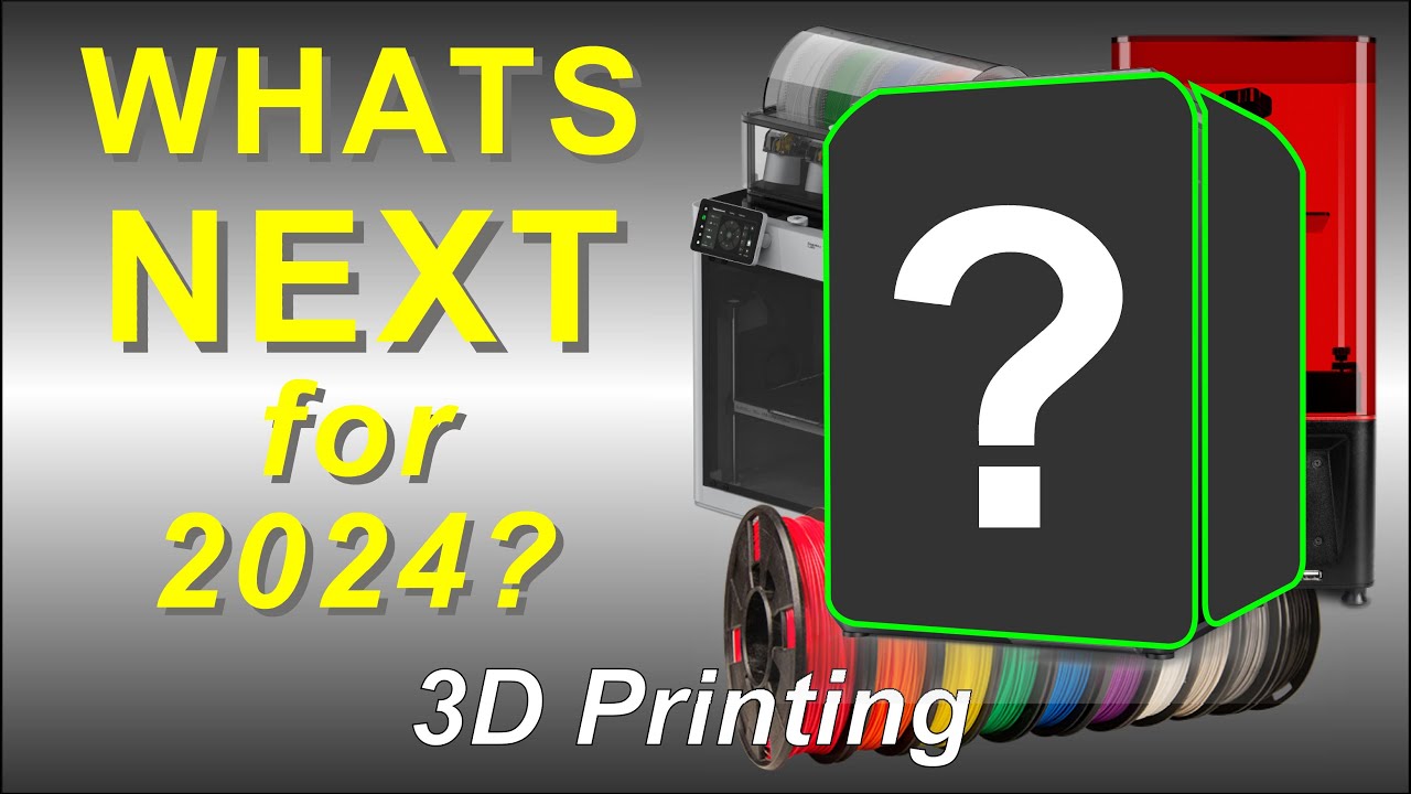What's Next in 2024 for 3D Printing - YouTube