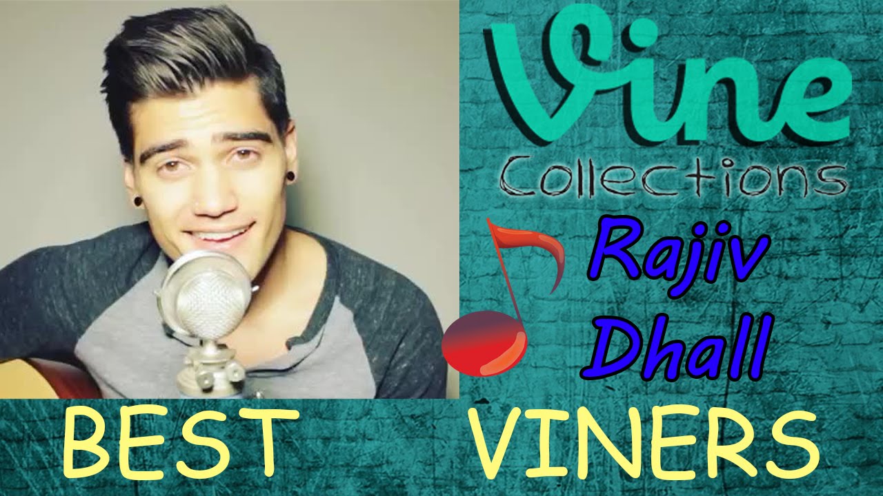 BEST Rajiv Dhall covers | VINE Compilation | Top Singing Vines - YouTube