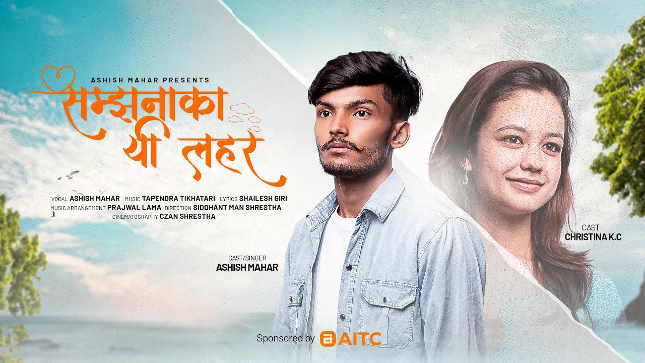 Samjhanaka Yi Lahar | Ashish Mahar |Ft. Cristina KC & Ashish Mahar ...