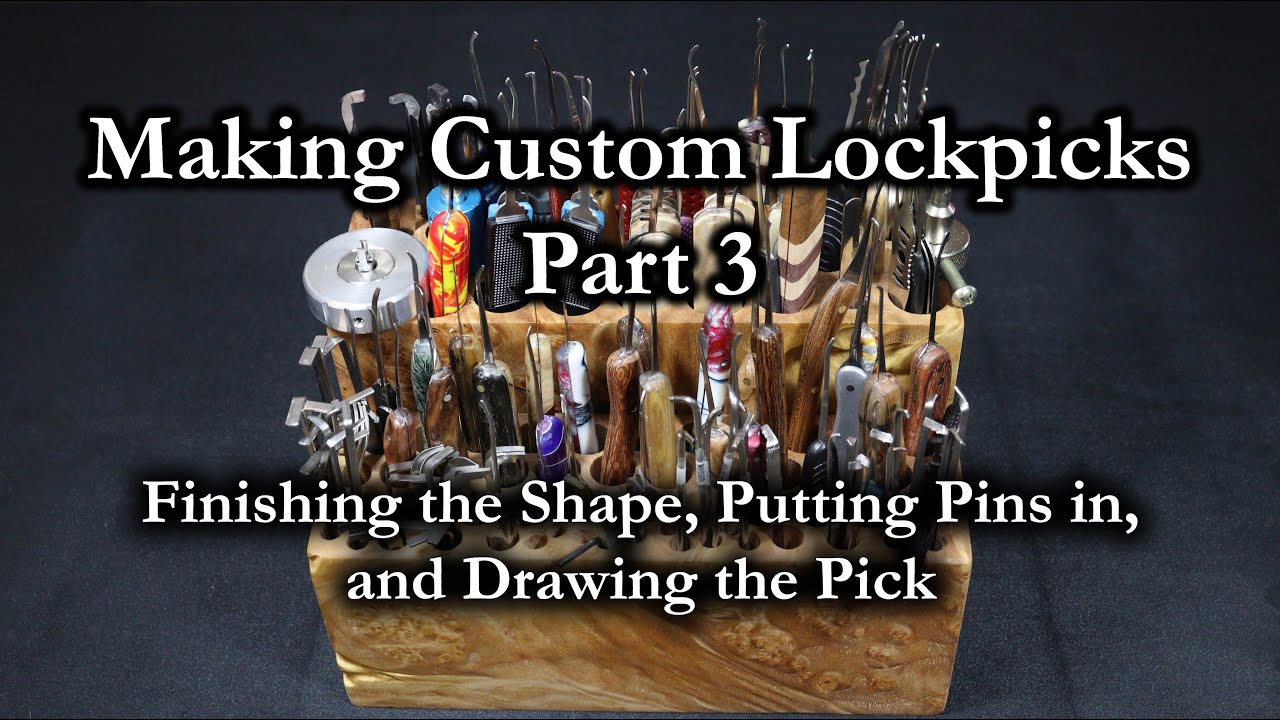 152) Making Custom Lockpicks Part 3 - Finishing the Shape, Putting Pins ...