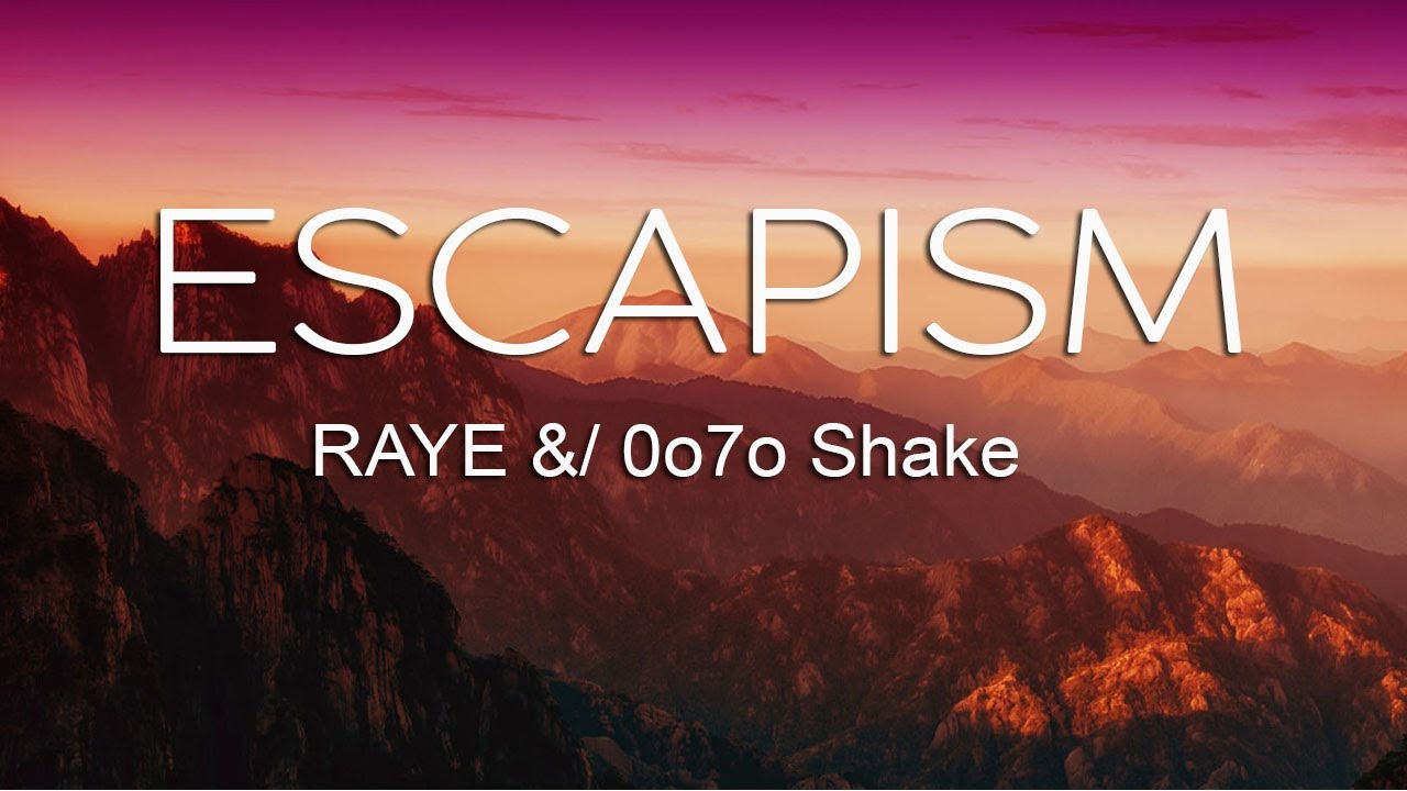 Escapism - RAYE & 070 Shake / Lyrics - YouTube