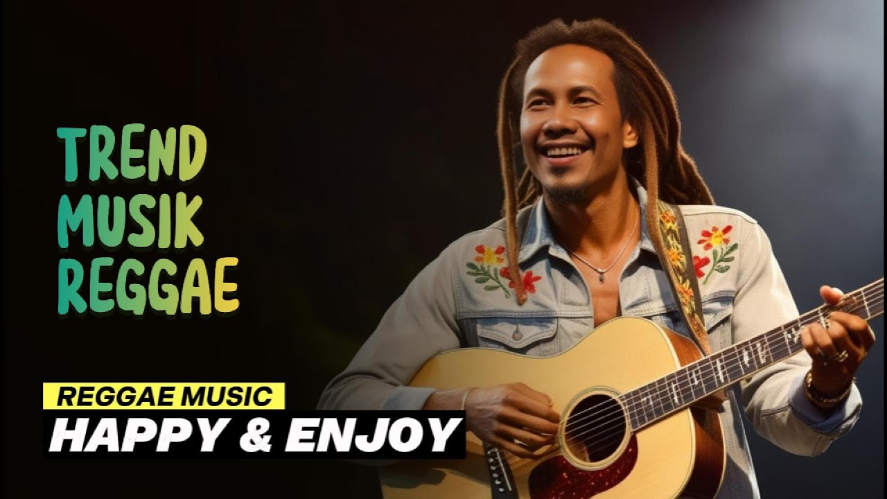 Musik Reggae 2024 | Musik Terbaru | Instrument Reggae | Trend Musik ...